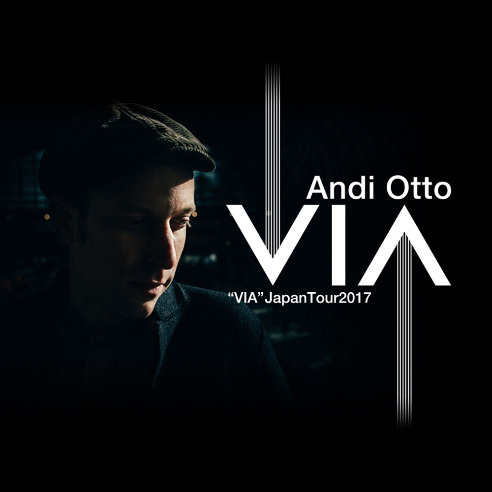 night cruising » Blog Archive » Andi Otto “VIA” Japan Tour 2017 京都公演 at ...